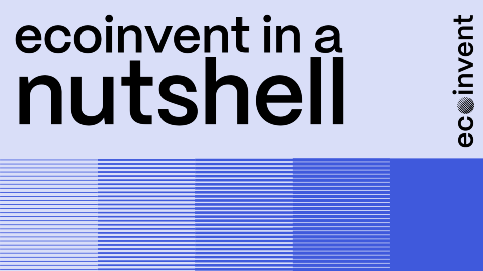 ecoinvent - Data with purpose.