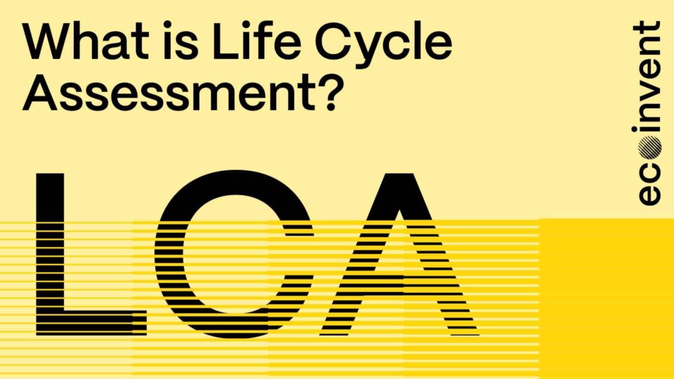 Use Cases - Life Cycle Assessment - ecoinvent